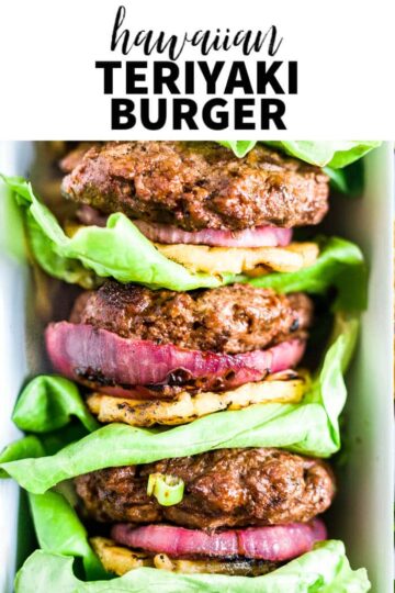 Grilled Hawaiian Teriyaki Burger - What Molly Made