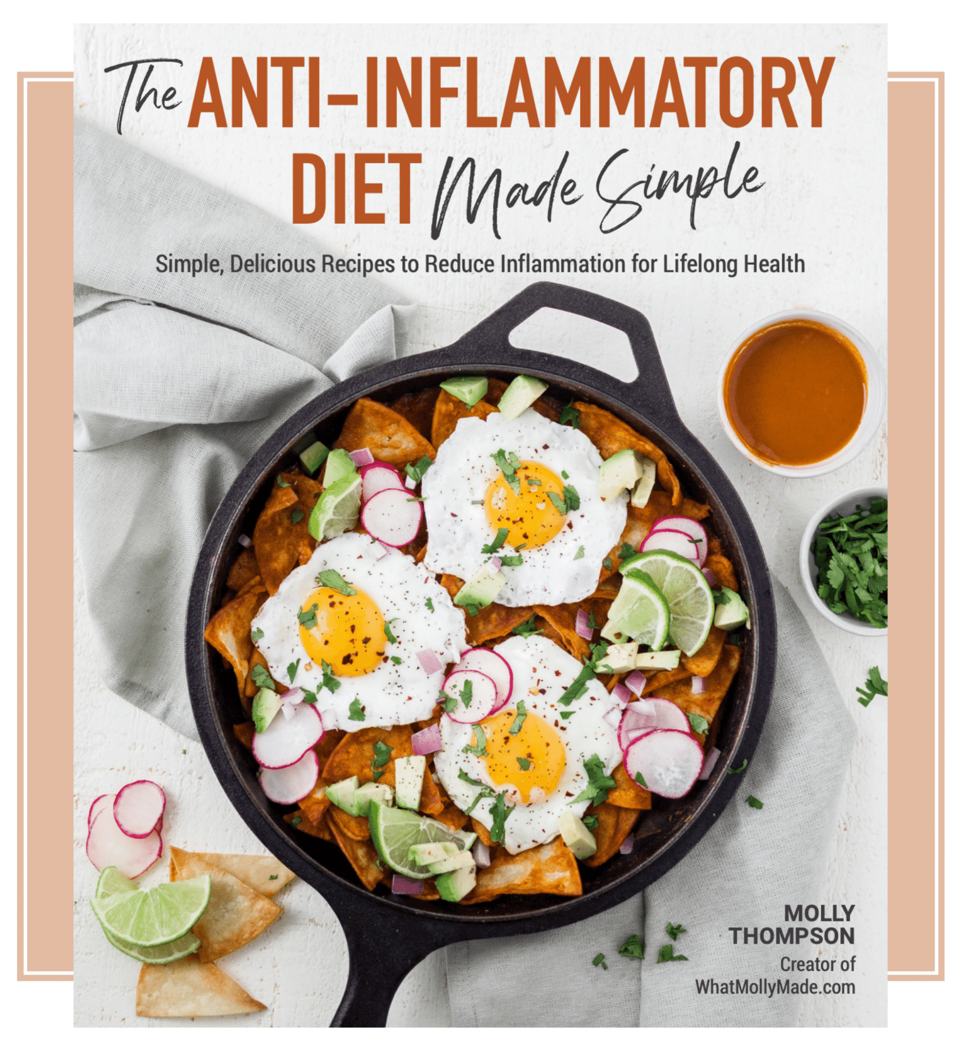 The Anti-Inflammatory Diet Made Simple | Cookbook - What Molly Made