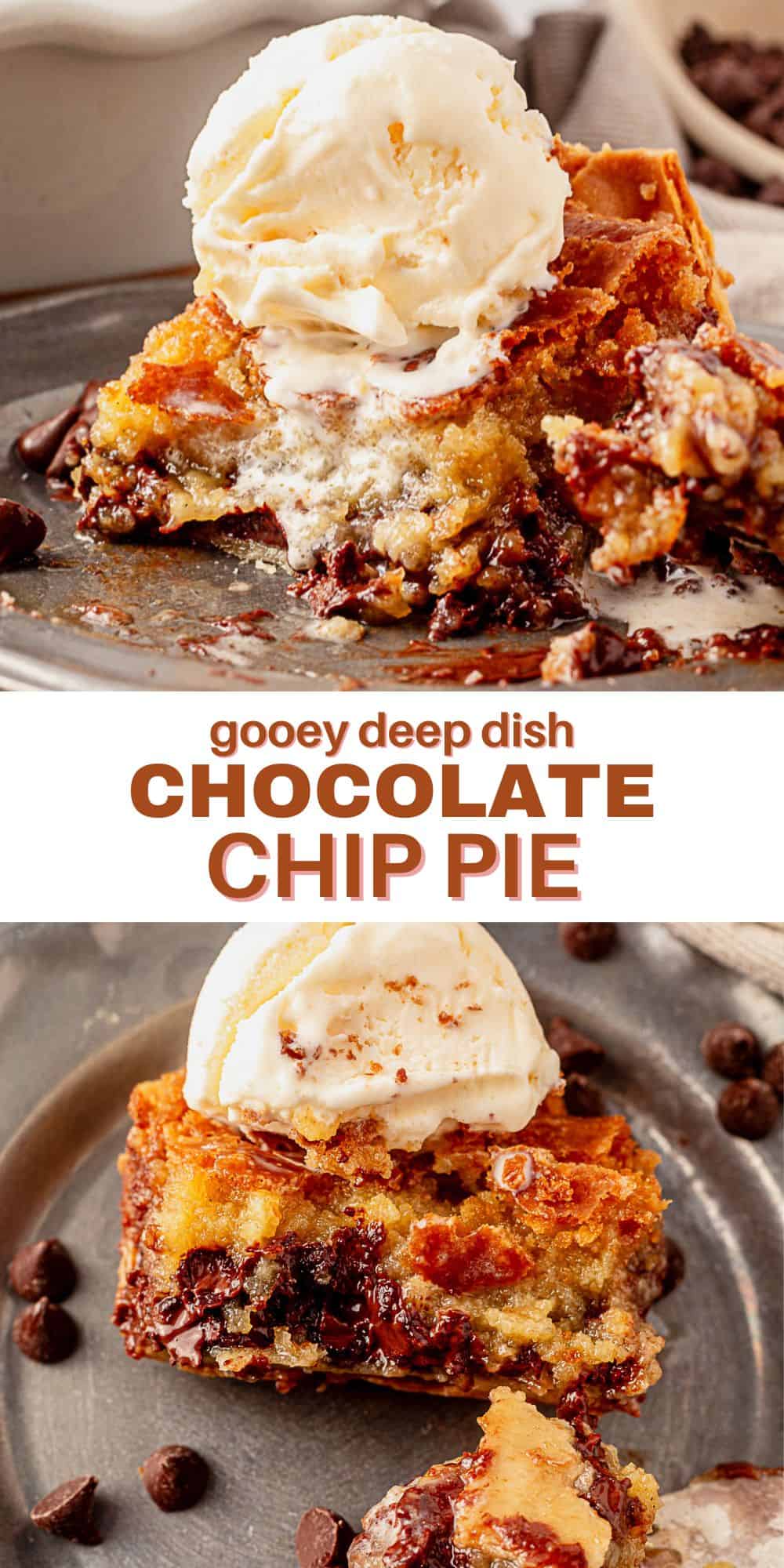 Gooey Deep Dish Chocolate Chip Pie Recipe